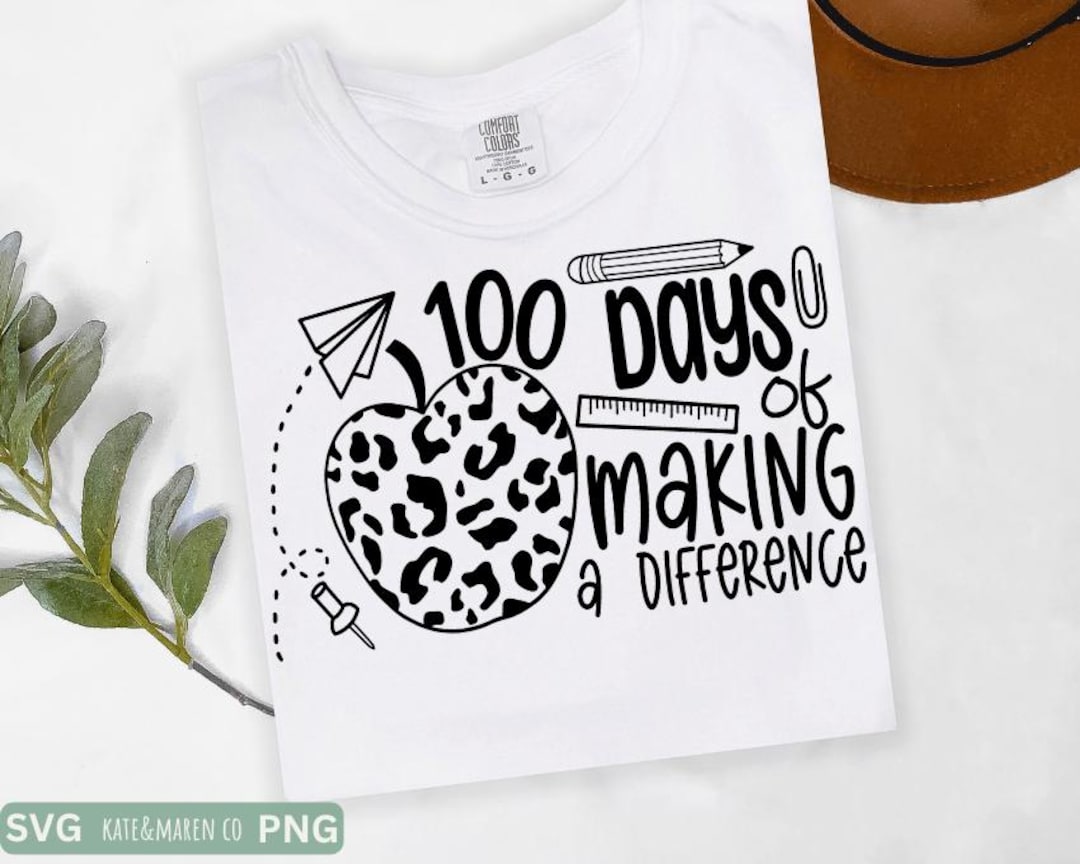 Teacher 100 Day of School Svg, Making a Difference Svg, Teacher 100th ...