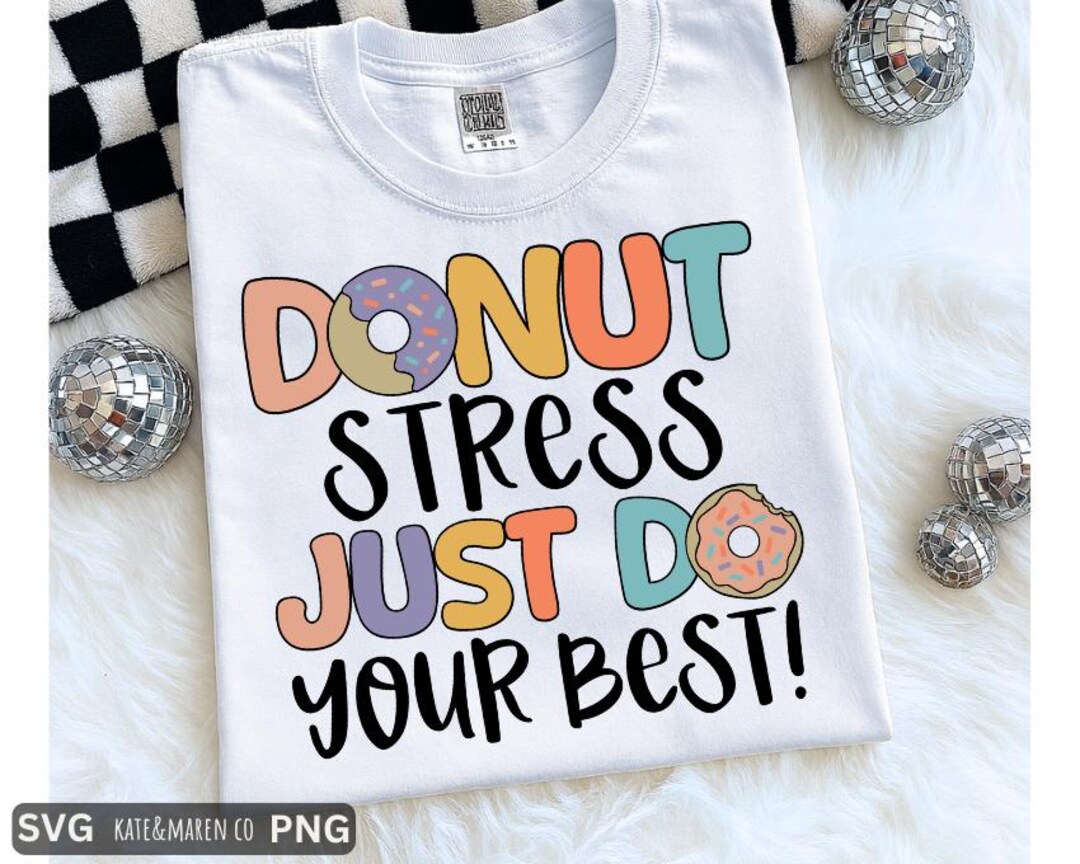 Donut Stress Test Day SVG: Teacher Cricut Cut File (digital Download ...