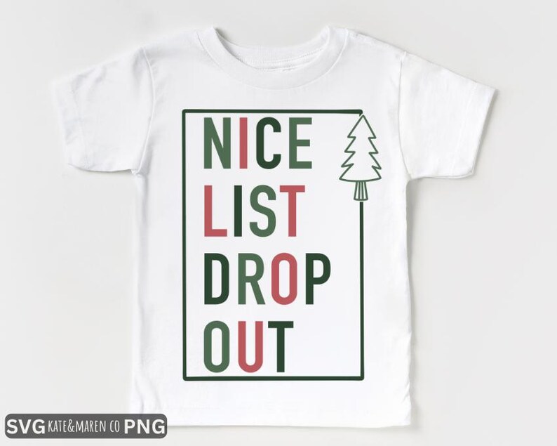 Nice List Dropout SVG PNG: Funny Kids Christmas Design (digital ...