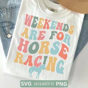Weekends Are for Horse Racing Svg, Horses Svg, Horse Race Sublimation ...