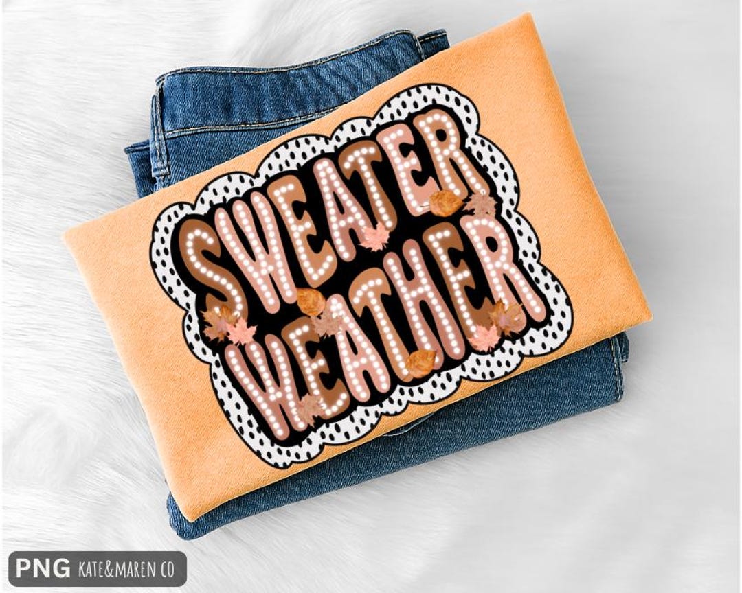 Sweater Weather PNG: Preppy Fall Design (digital Download) - Etsy