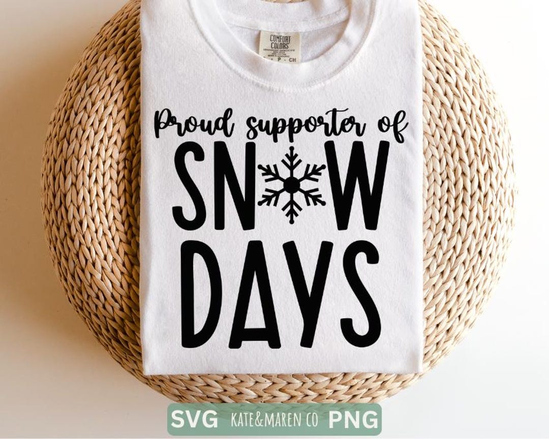 Proud Supported of Snow Days Svg, Funny Teacher Svg, Snow Day Teacher ...
