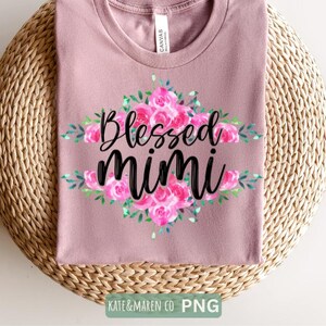 Blessed Mimi Png, Mimi Floral Png, Flower Mimi Life Sublimation - Etsy