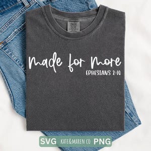 Made for More Svg, Religious Quote Png, Christian Svg, Bible Verse Png ...