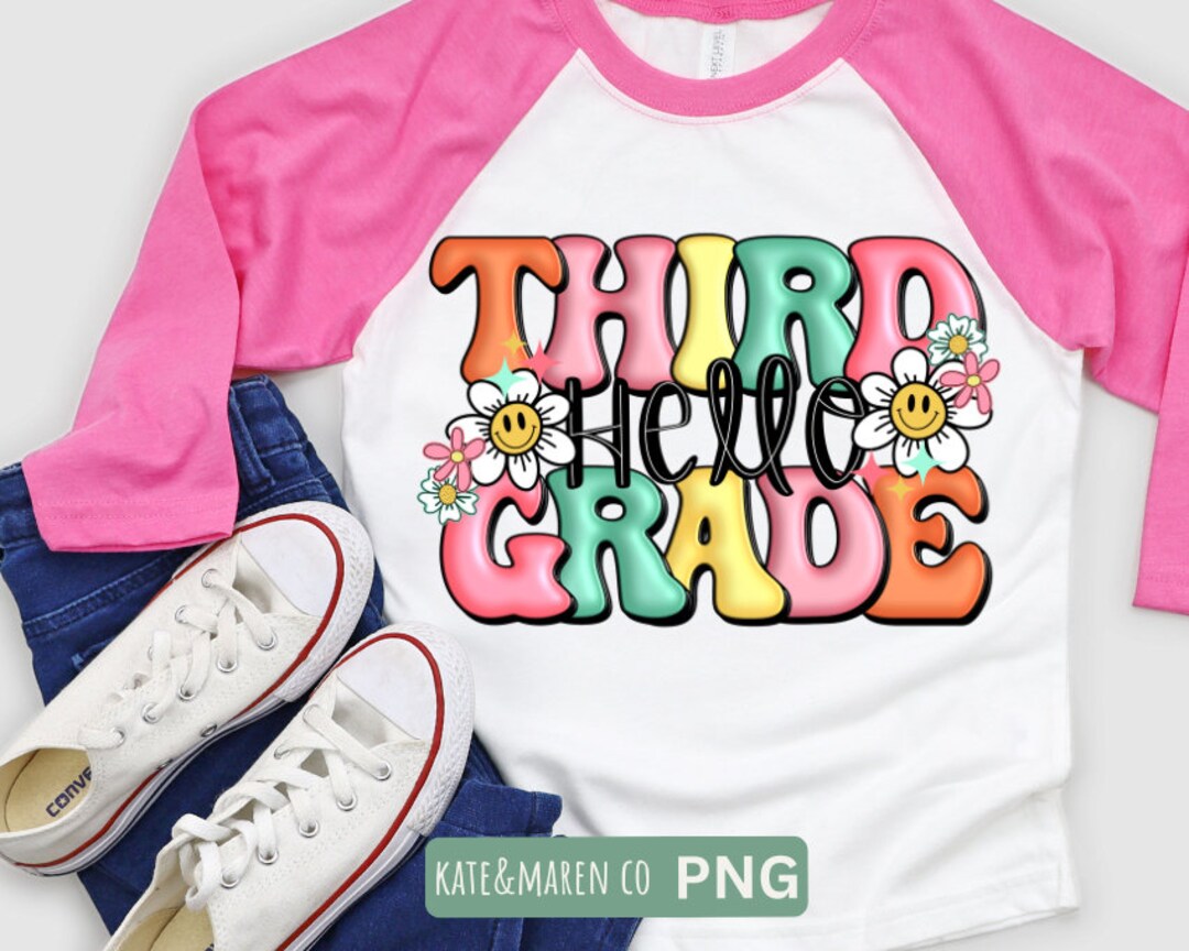 Hello Third Grade Png, Third Grade DTF, Team 3rd Grade Png, DTF and ...