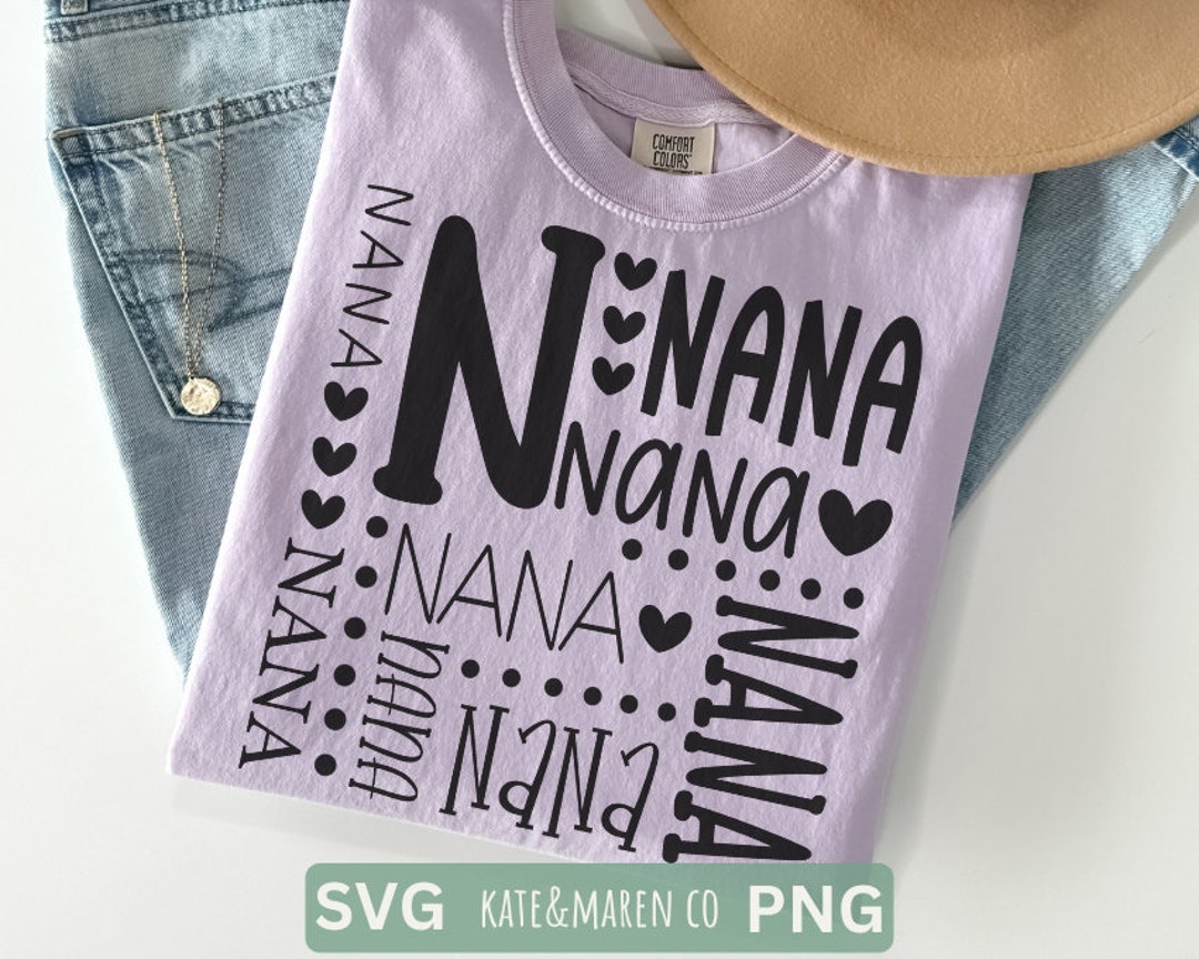 Nana Svg, Nana Life Png, Best Nana Svg, Nana Cricut Cut File and ...
