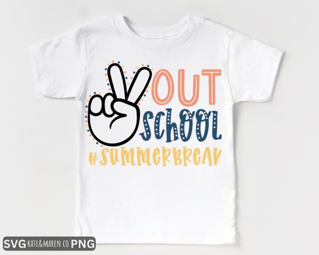 Peace Out School SVG PNG: End of School, Last Day, Summer Break Design ...