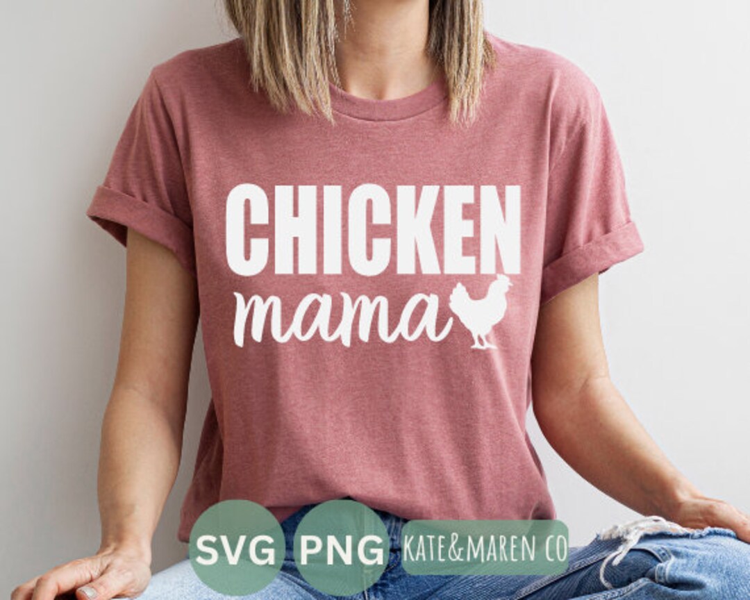 Chicken Svg, Chicken Mama Png, Cricut Cut File and Sublimation - Etsy