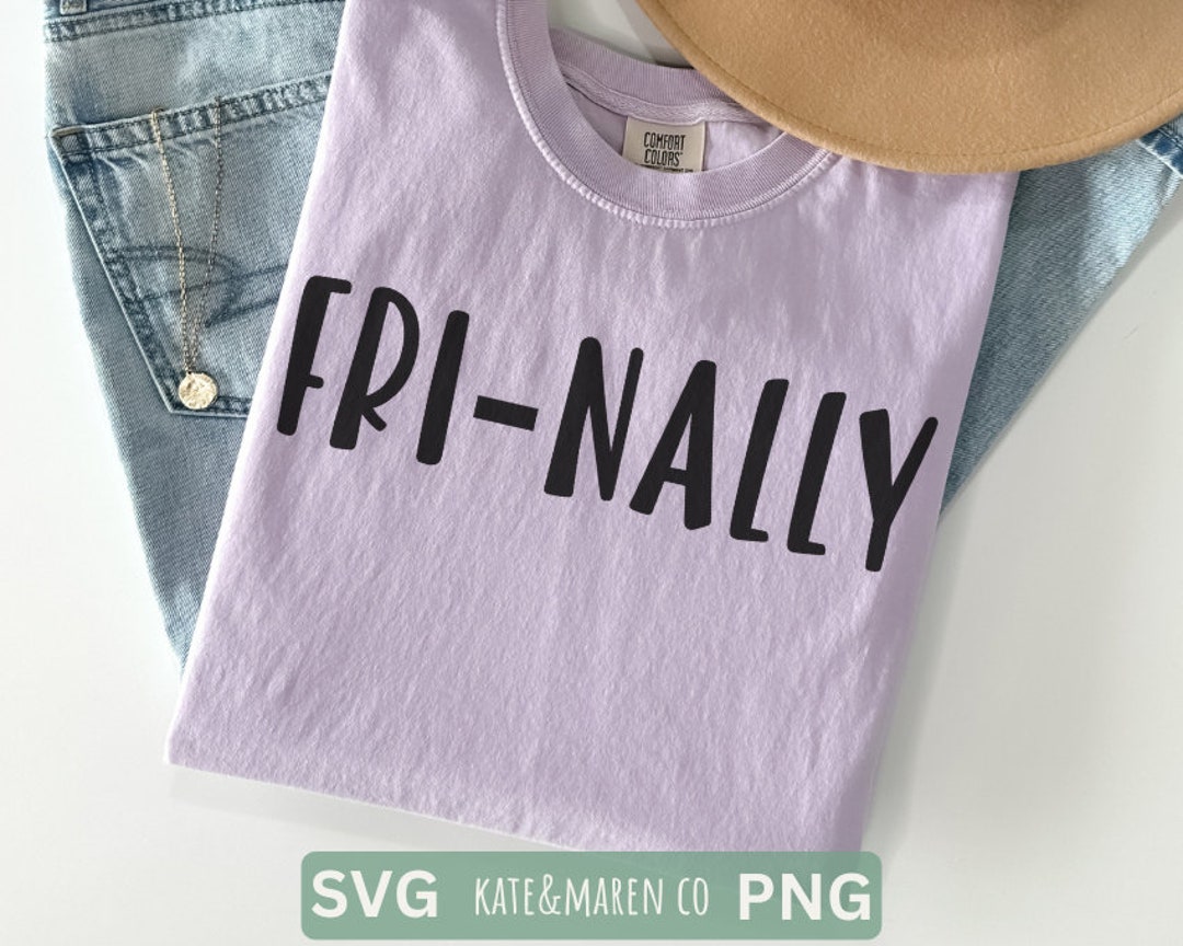 Frinally Svg, Friday Svg, Weekend Svg, Funny Teacher Svg, Cricut Cut ...