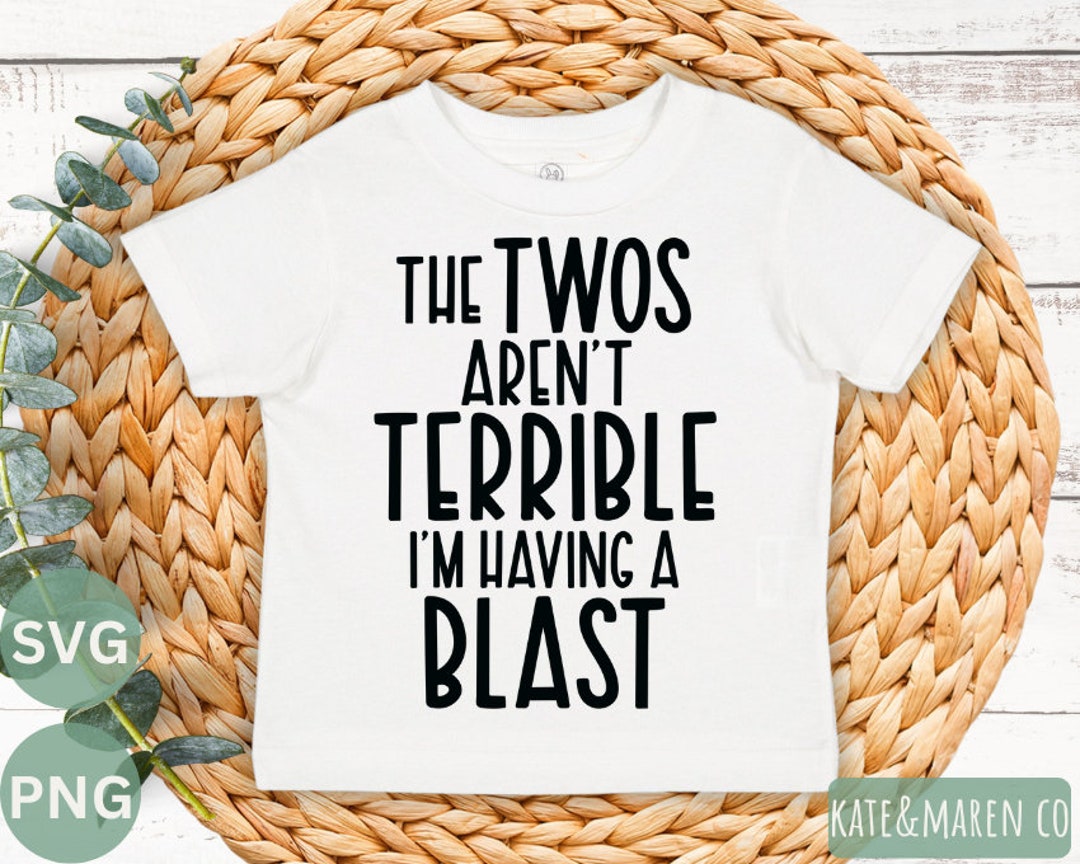 Funny Toddler Svg, Terrible Twos Svg, Kids Cricut Cut File and ...