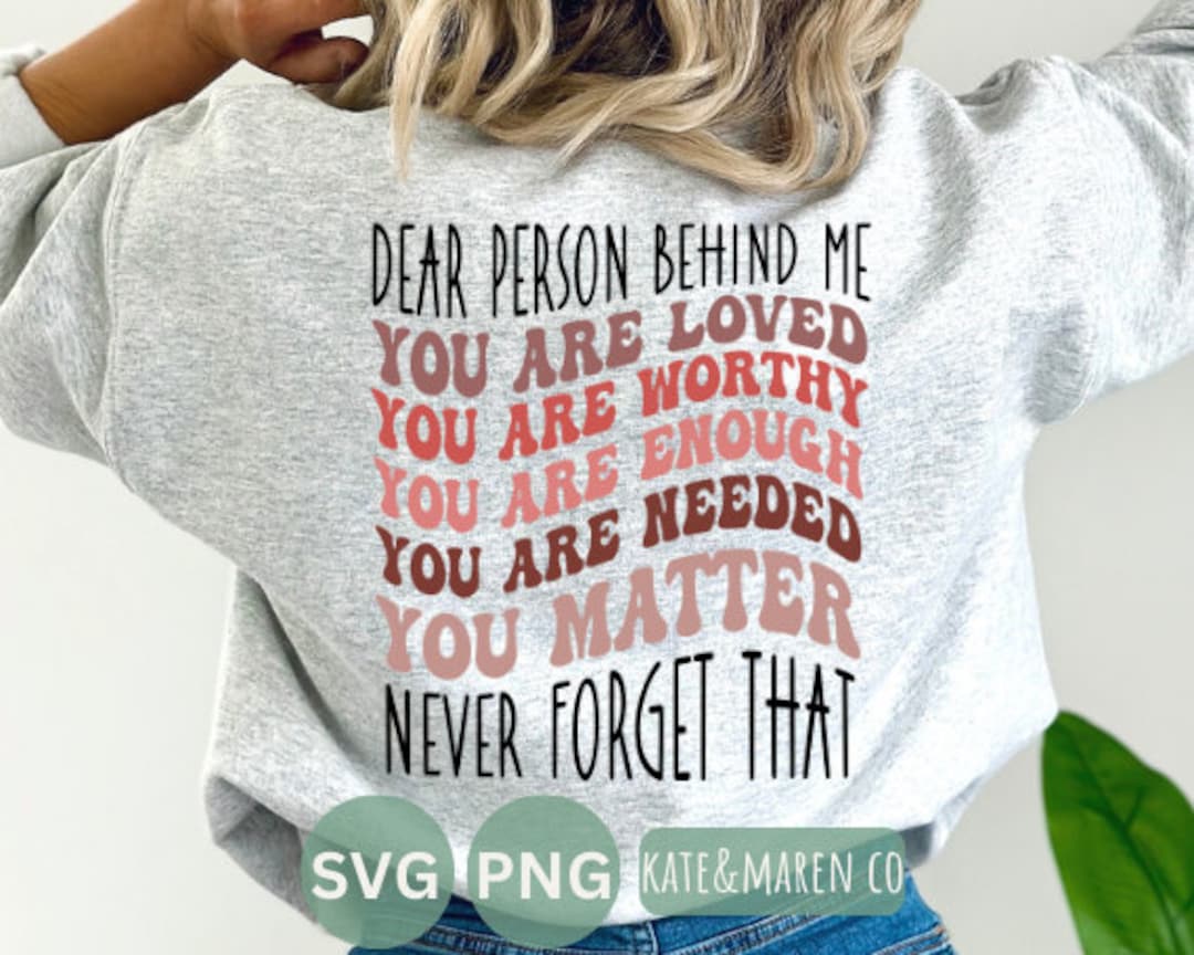 Dear Person Behind Me Svg, Person Behind Me Png, Love Like Jesus Svg ...