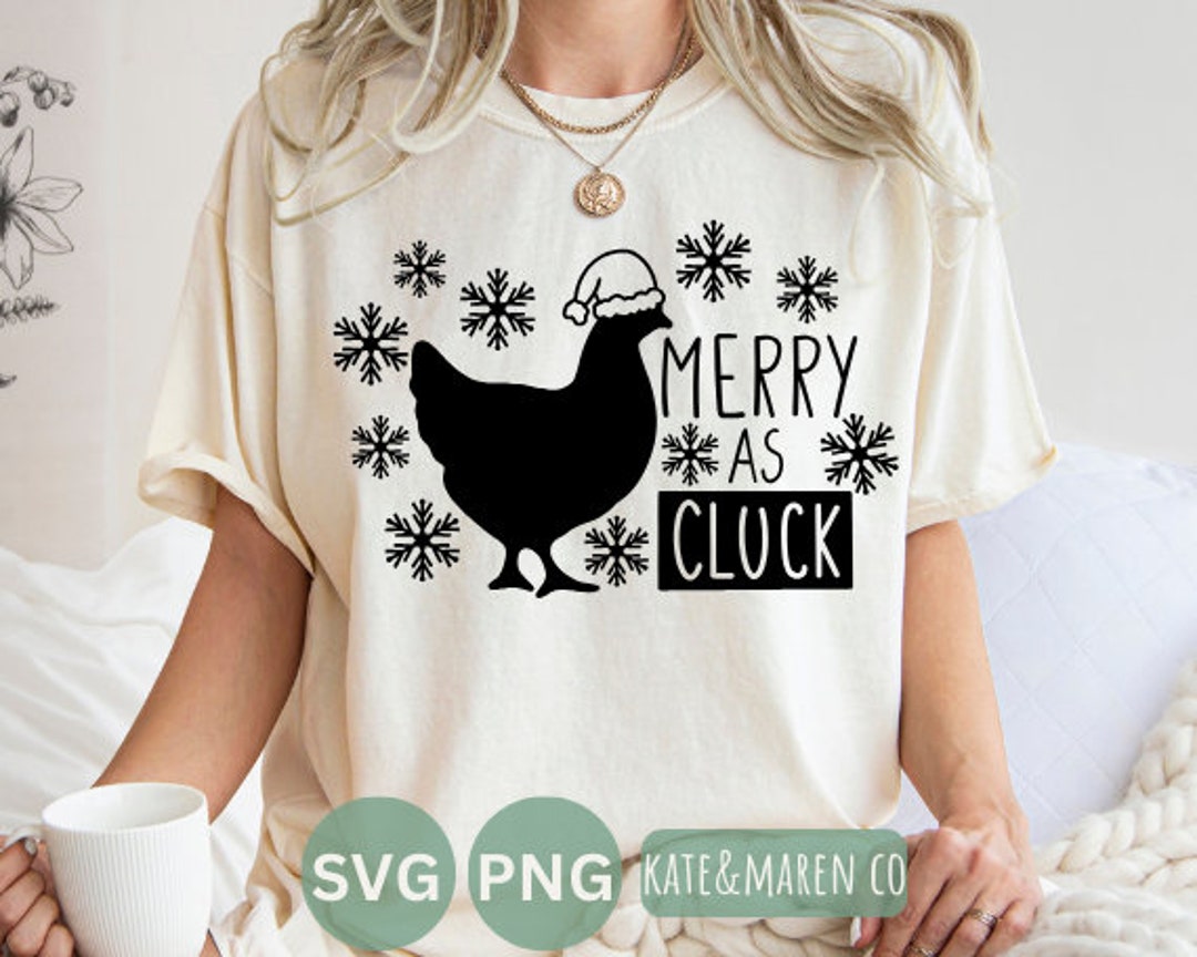 Christmas Chicken SVG Merry as Cluck SVG Funny Chicken SVG - Etsy