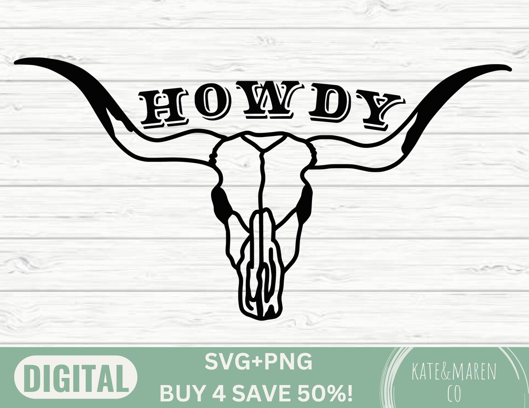 Howdy Svg Longhorn Svg Skull Svg Cowgirl Svg Western Svg - Etsy