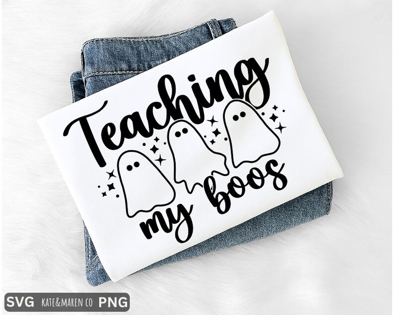 Teaching My Boos SVG PNG: Teacher Halloween Ghost Design (digital ...