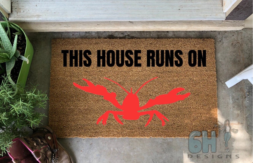 This House Runs on Crawfish, Crawfish Season Doormat, Cajun Decoration ...