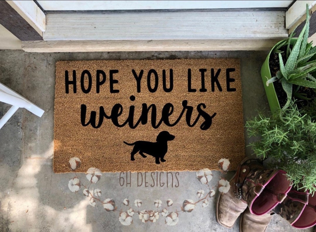 Hope You Like Weiners, Doormat, Funny Welcome, Dog Mom, Dachsund ...