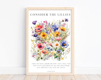 Luke 12:27 Consider the Lilies How They Grow Bible Verse Wall Art Print ...