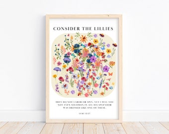 Luke 12:27 Consider the Lilies How They Grow Bible Verse Wall Art Print ...