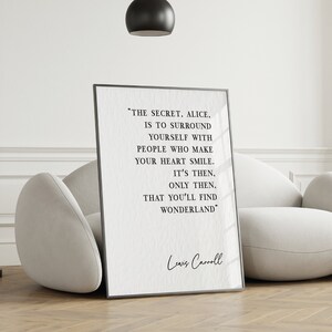 Lewis Carroll Quote Print the Secret Alice is to Surround Yourself With ...