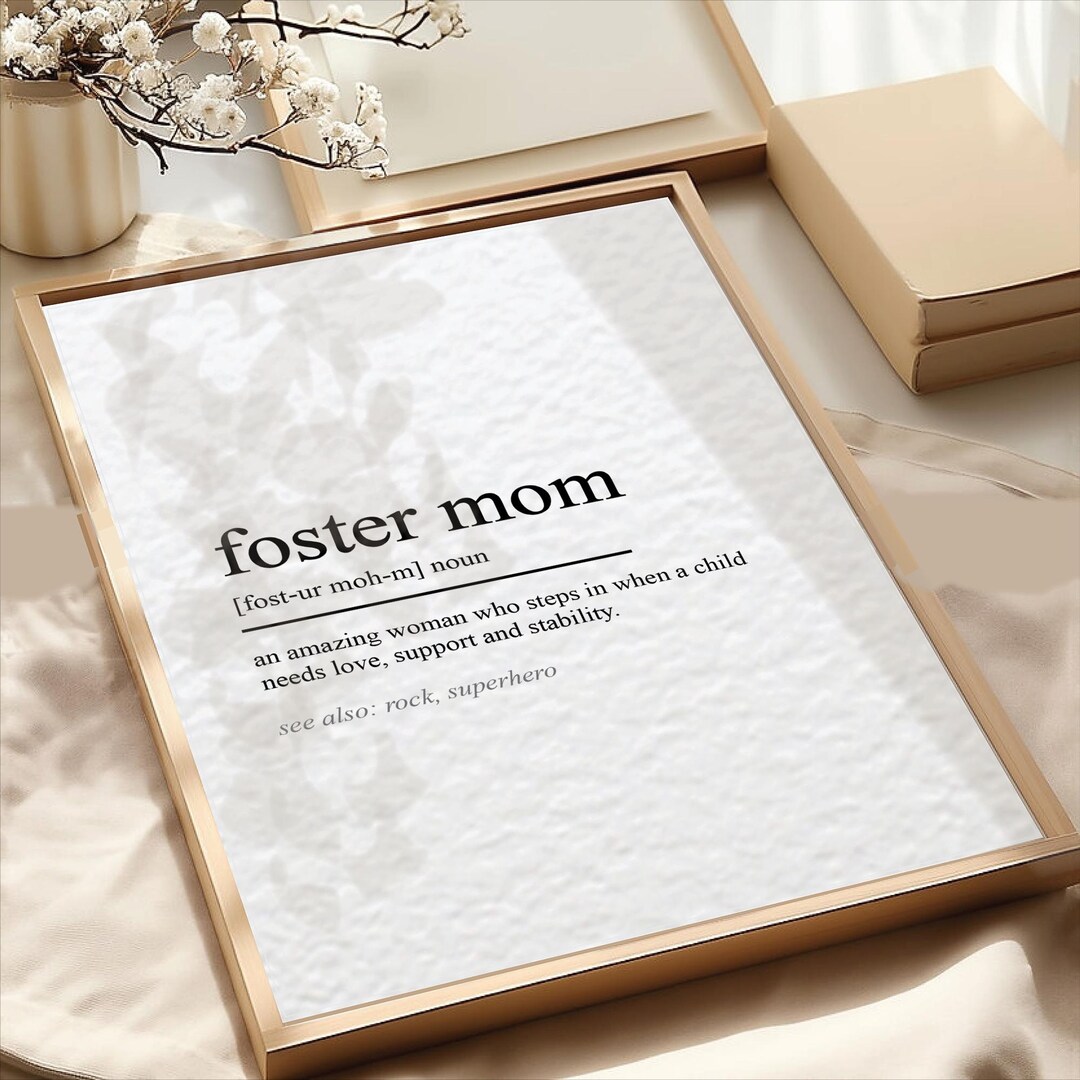 Foster Mom Definition Print Gift for Mothers Definition Poster Mothers ...