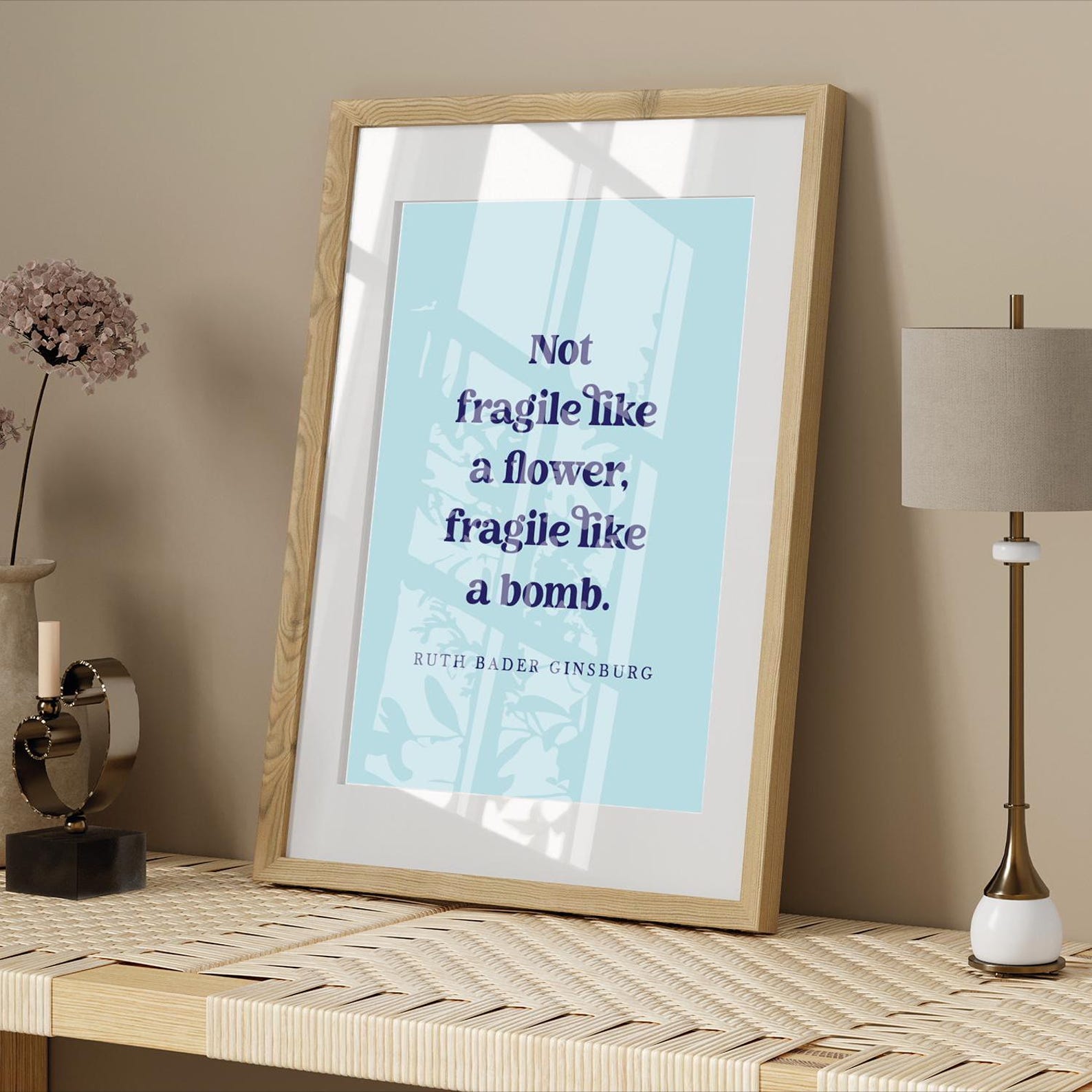 Ruth Bader Ginsburg Quote Print, Fragile Like A Bomb Quote, Bedroom ...