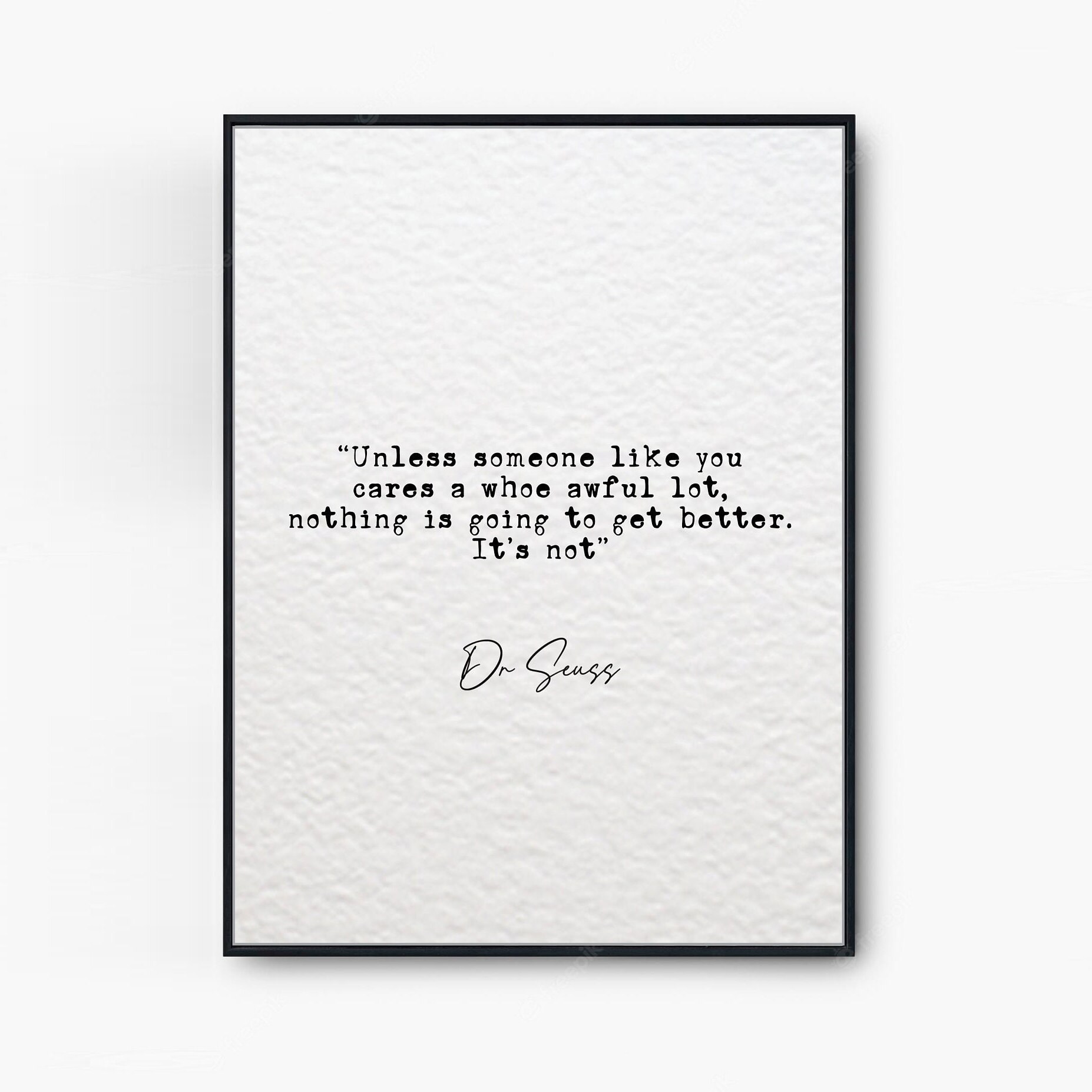 Minimalist Home Decor Dr Seuss Quote Print Unless Someone Like You ...