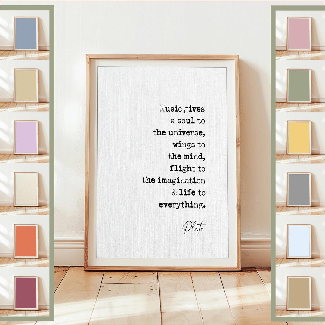 Plato Quote Print in Different Colours | "music Gives a Soul to the ...