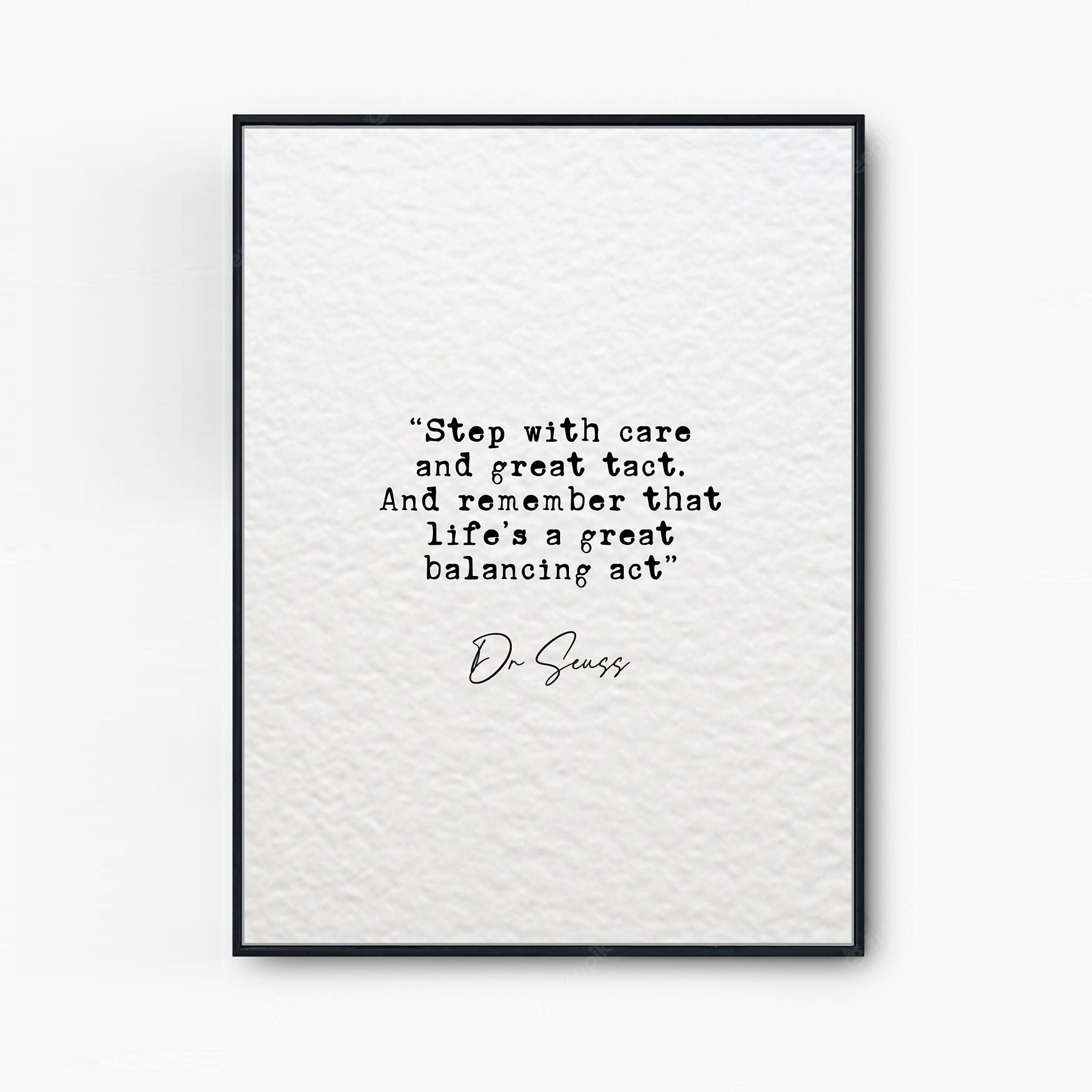Minimalist Home Decor Dr Seuss Quote Print Step With Care and Great ...