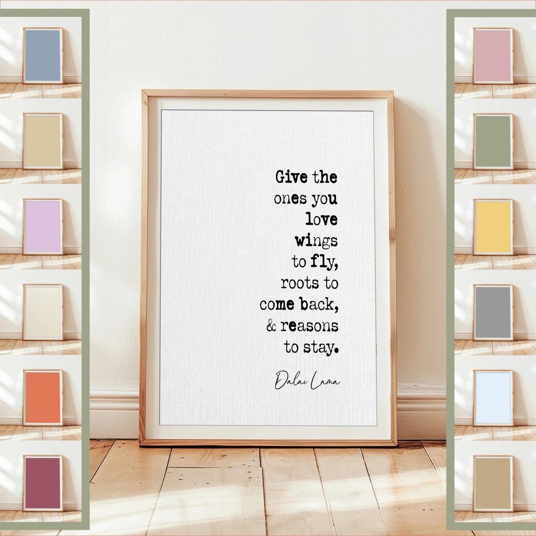 Dalai Lama Quote Print in Different Colours | "give the Ones You Love ...