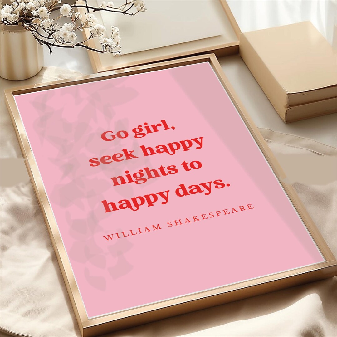 William Shakespeare Colourful Quote Print Go Girl Seek Happy Nights to ...