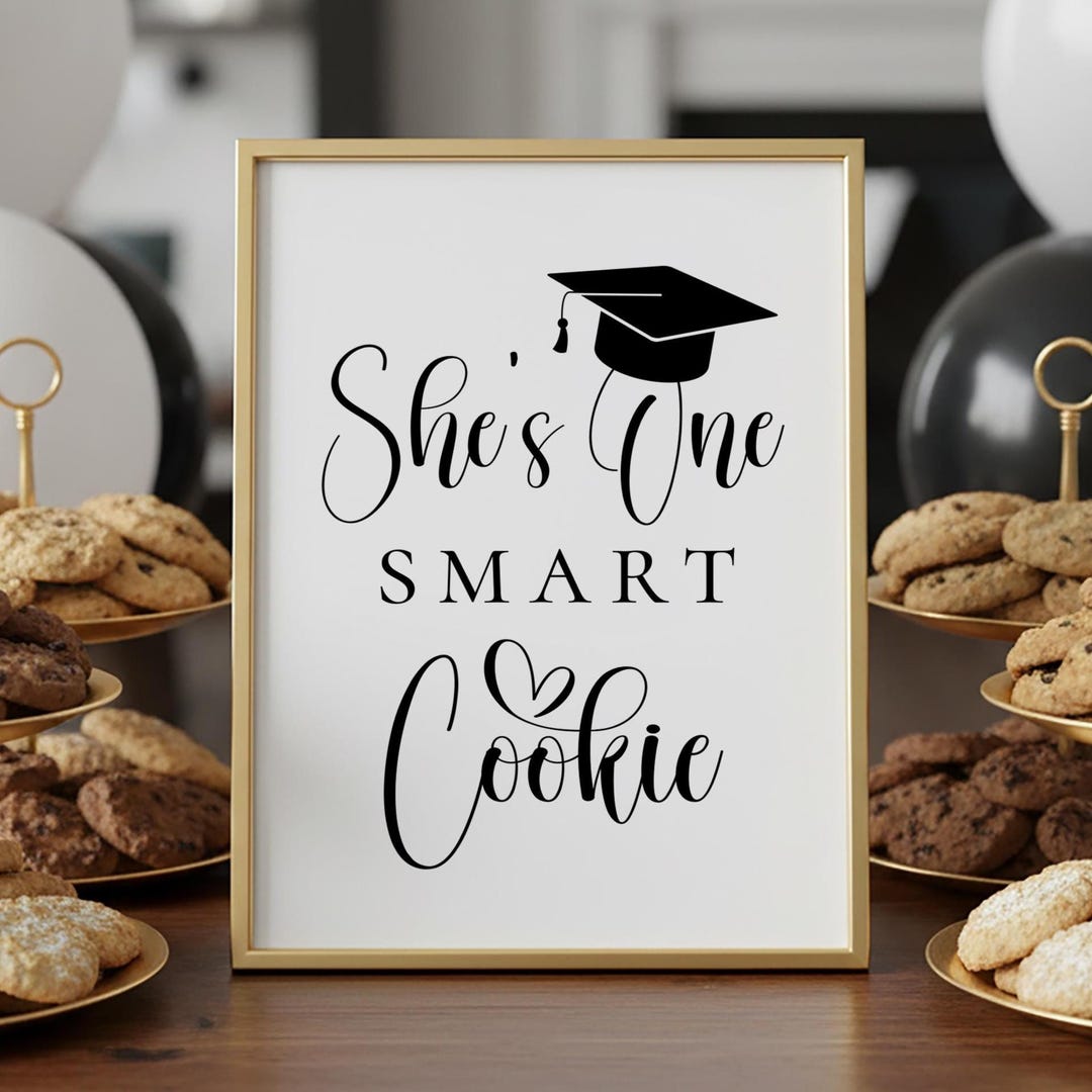 One Smart Cookie Sign, Printable Grad Party Decor, Non-editable ...