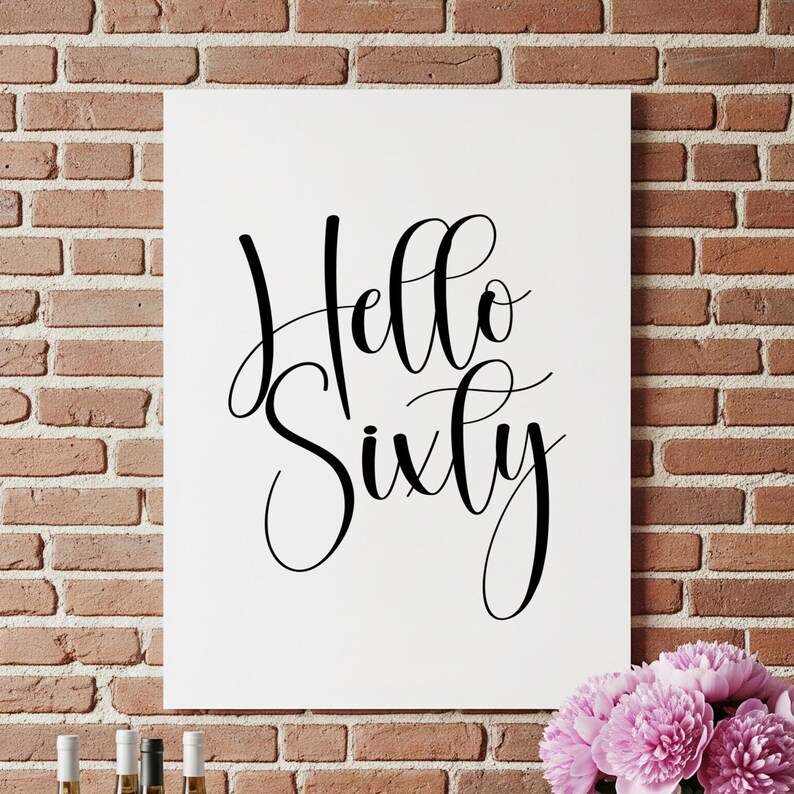 Hello Sixty Printable Sign, 60th Birthday Party Decor, Milestone ...