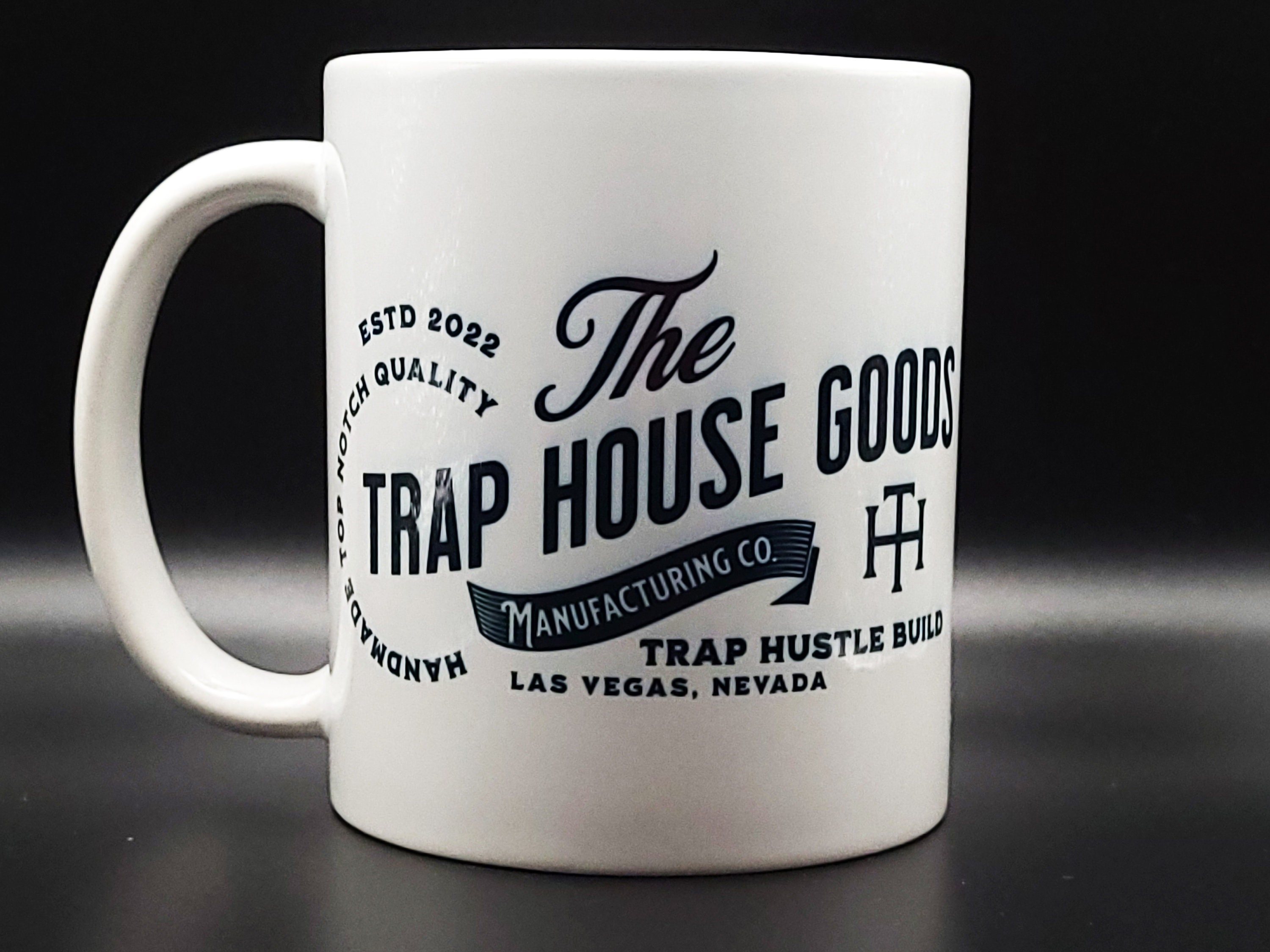 Trap House Manufacturing 11oz Mug, Trap Mug, Trapper, Hood, Las Vegas ...