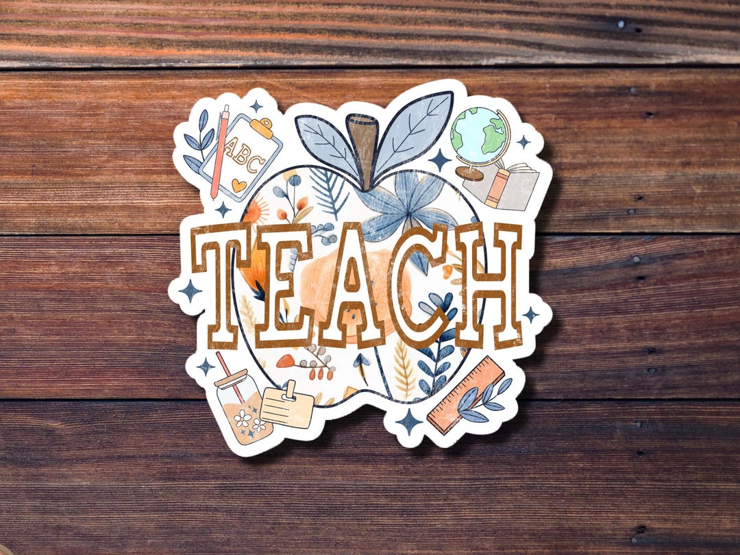 Teach Sticker, Teacher Sticker, Waterproof Sticker, Funny Sticker, Die ...