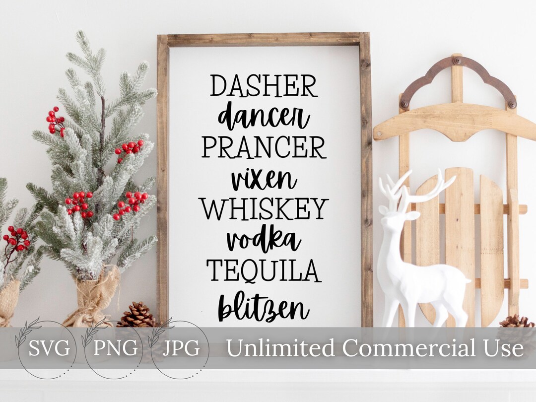 Funny Christmas SVG PNG, Dasher Dancer Prancer Vixen Whiskey Vodka ...