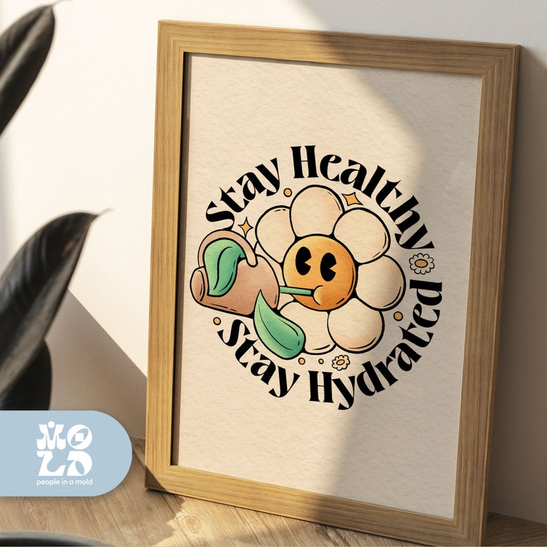 Stay Healthy Poster, Stay Hydrated Poster, Meaning Gift for Besties ...
