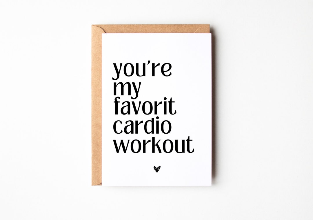 Funny Card "you're My Favorite Cardio Training", Gift for Men ...