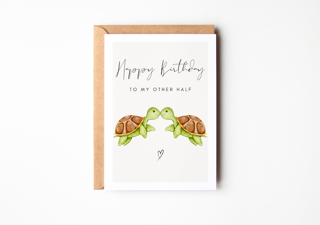 Cute Turtle Birthday Card "happy Birthday to My Other Half", Birthday ...