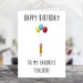 Teacher Birthday Card Printable | Happy Birthday Card for Teacher ...