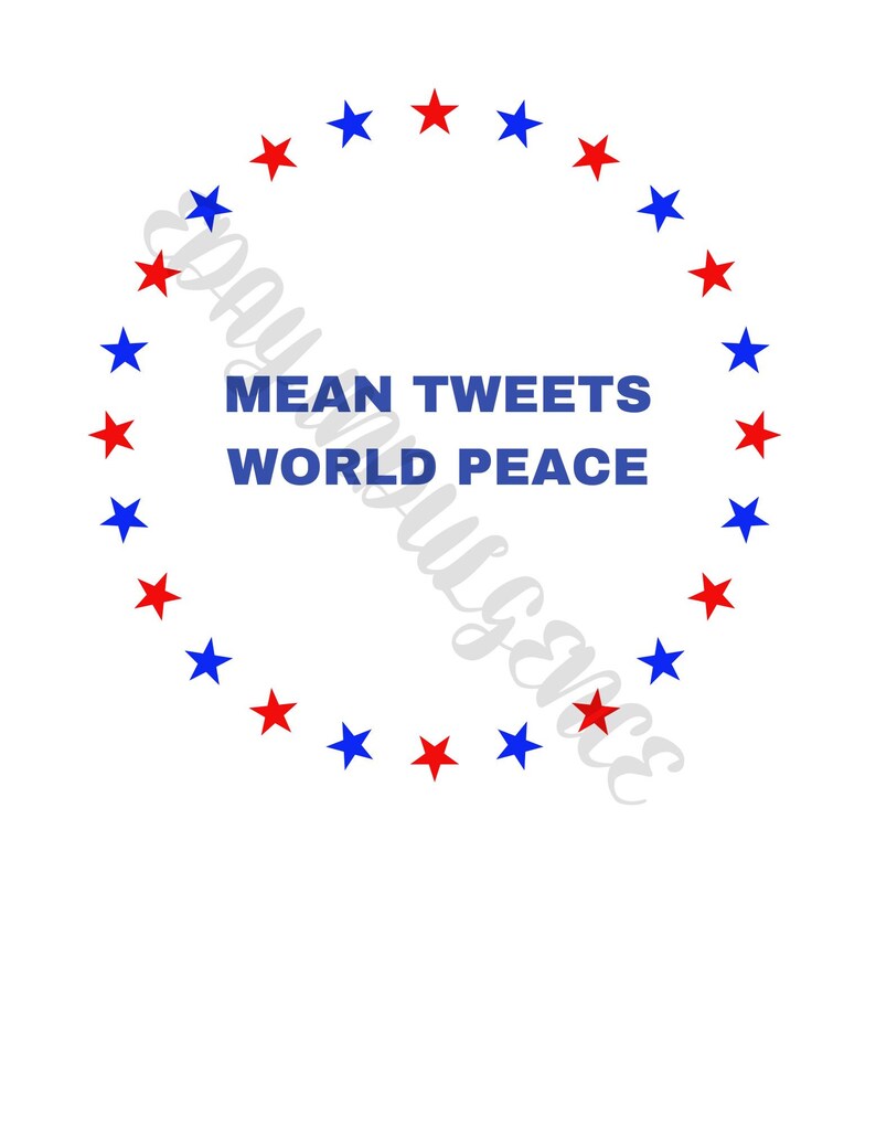 Mean Tweets World Peace Digital Download Printable Art Png Svg Jpg Pdf ...