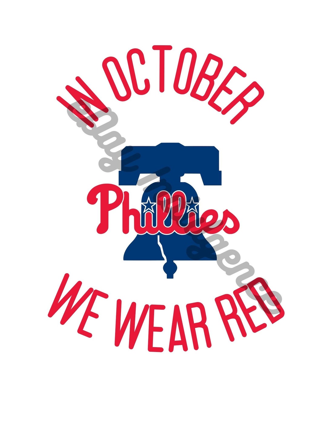 Phillies in October We Wear Red Philly Philadelphia Baseball Red ...