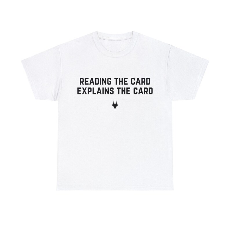 Reading the Card Explains the Card T-shirt MTG Magic the Gathering ...