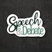 Custom Speech and Debate Sticker, Debate, Forensics, High School Speech ...