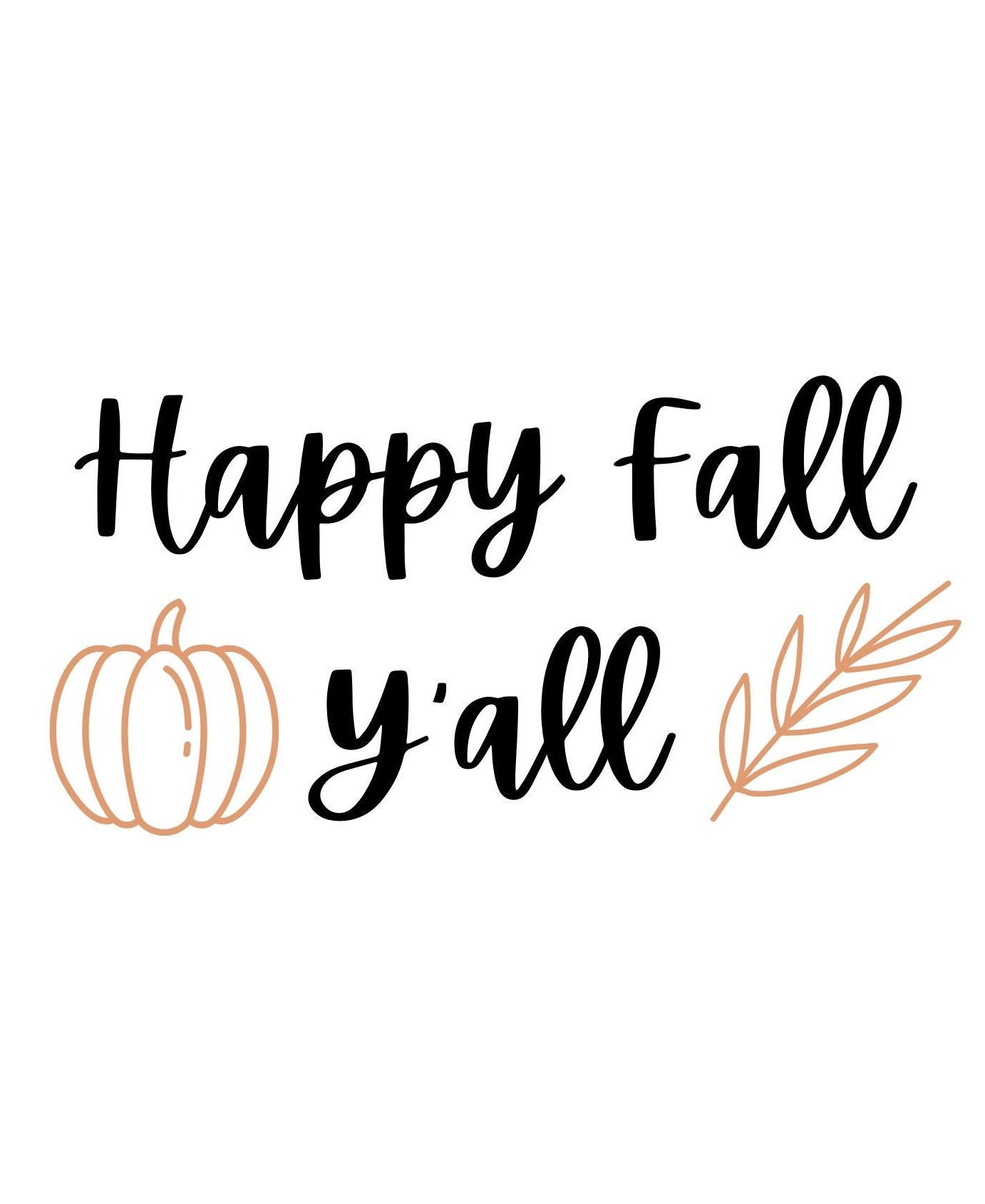 Happy Fall Y'all Png, DIGITAL Art, Digital Art, INSTANT Digital ...