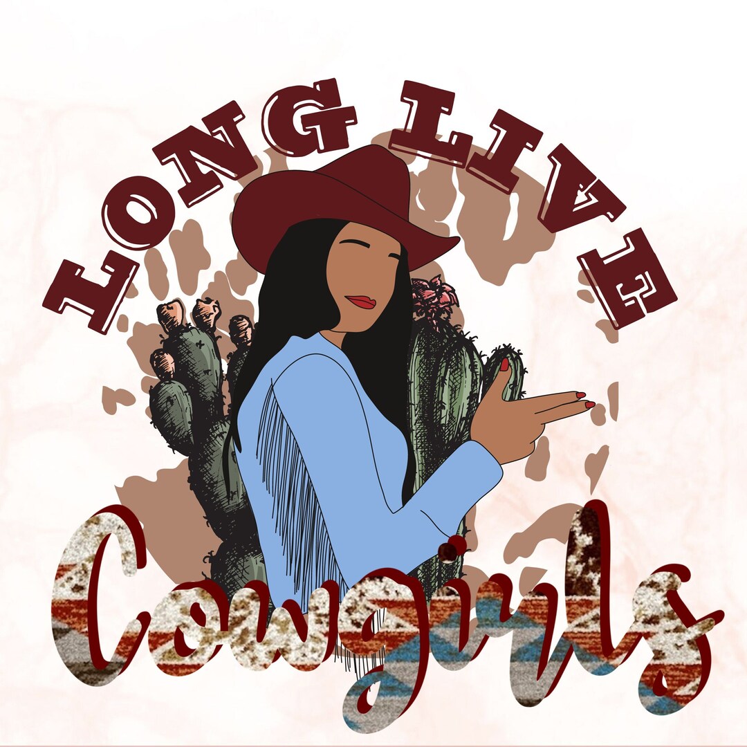 Long Live Cowgirls Png Digital Design - Etsy
