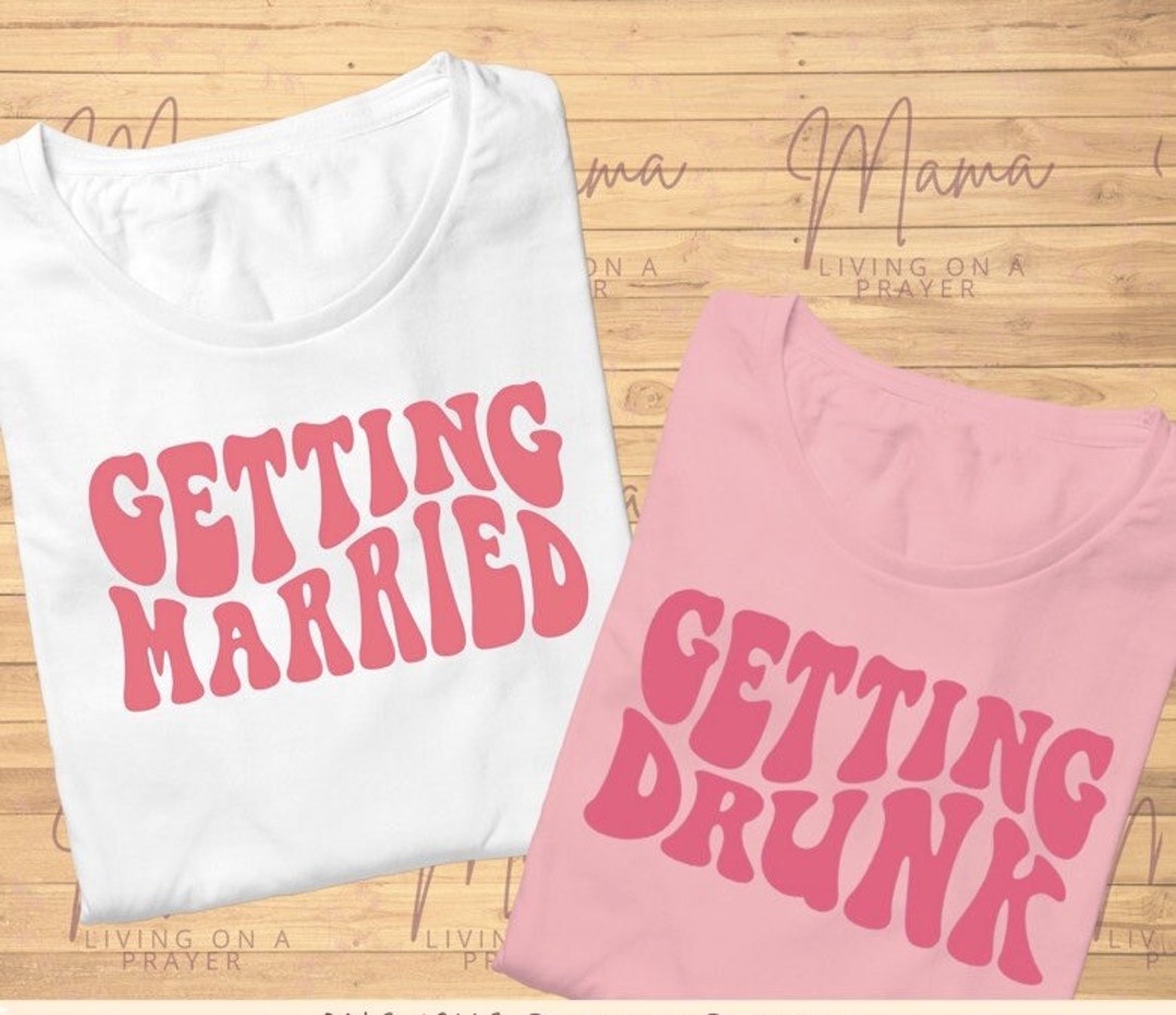 Getting Married, Getting Drunk Bundle PNG Digital Designs - Etsy