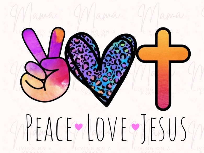 Peace Love and Jesus PNG Design - Etsy