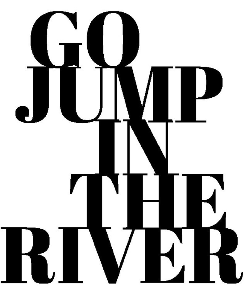 Go Jump in the River Graphic/ Digital Download/ River House Graphic ...