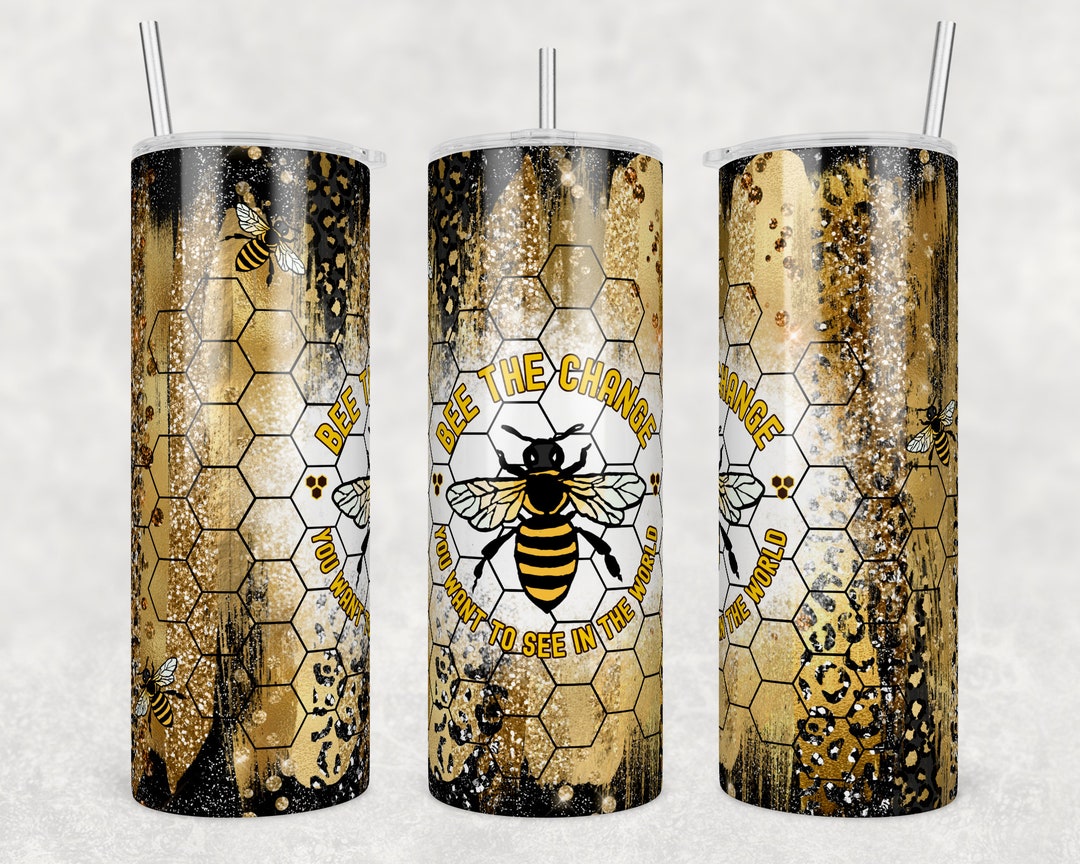 Bee the Change - You Want to See in the World Tumbler - Etsy