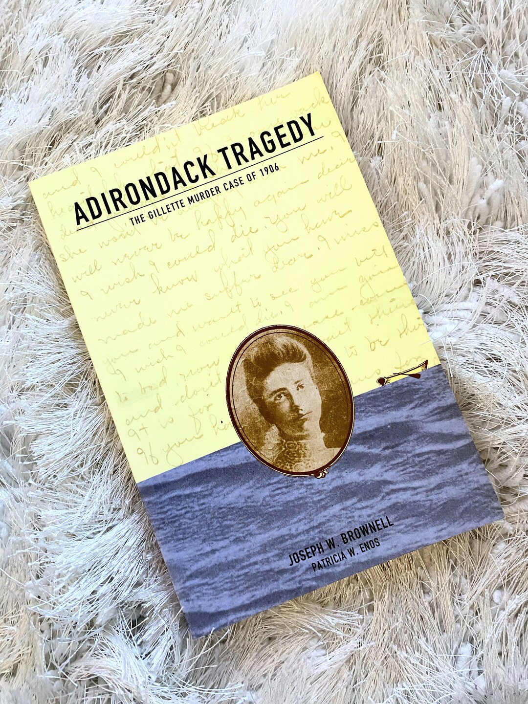 Adirondack Tragedy: the Gillette Murder Case of 1906 Paperback 2003 ...
